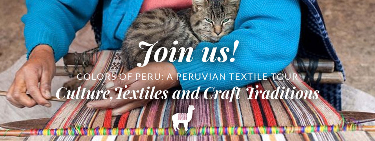 Explore the Colors of Peru with us! – Threads of Peru